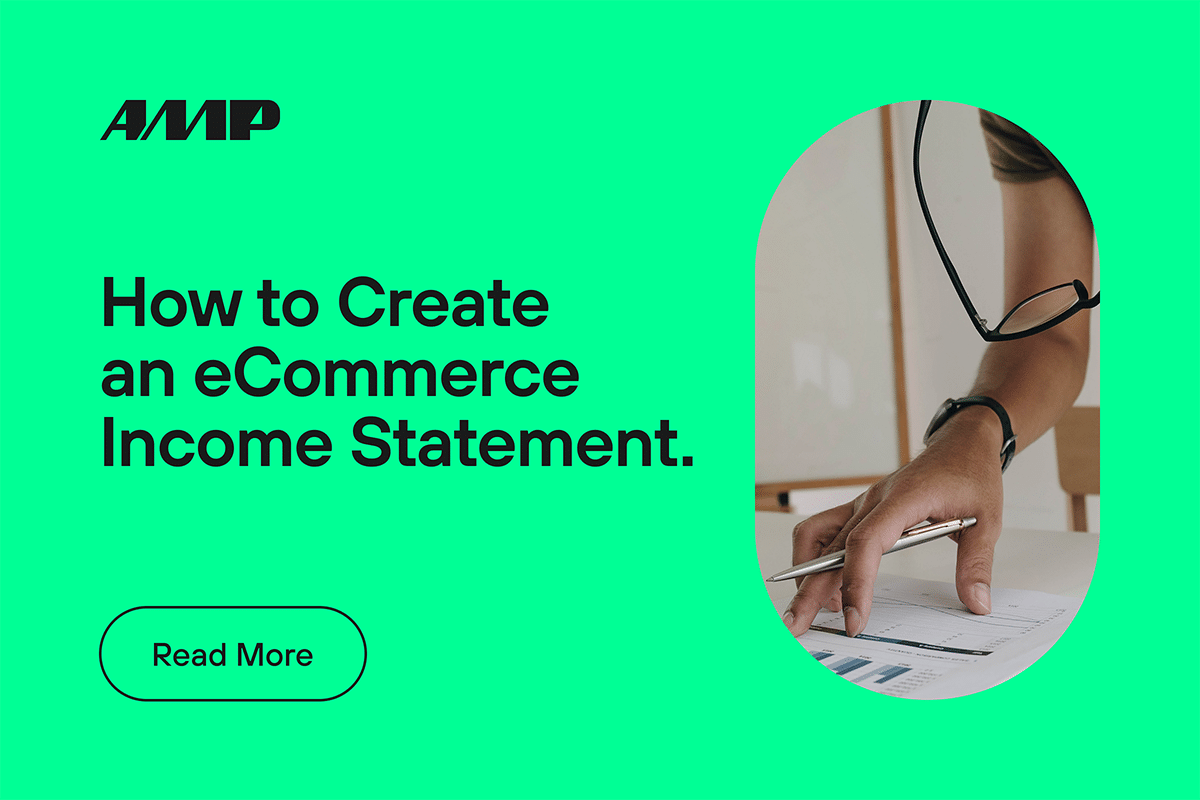 How to Create an eCommerce Income Statement. - AMP
